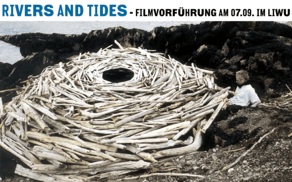 Rivers and Tides – Andy Goldsworthy | Film und Gespräch - FiSH
